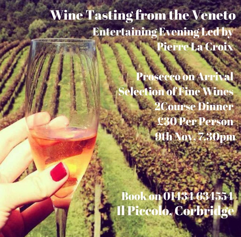 Veneto Wine Tasting, Il Piccolo - Visit Corbridge